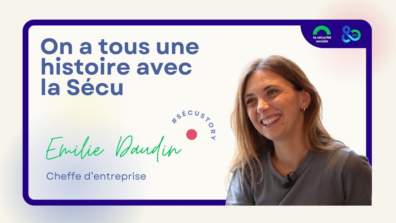 #SécuStory | Emilie Daudin – On a tous une histoire avec la Sécu - YouTube