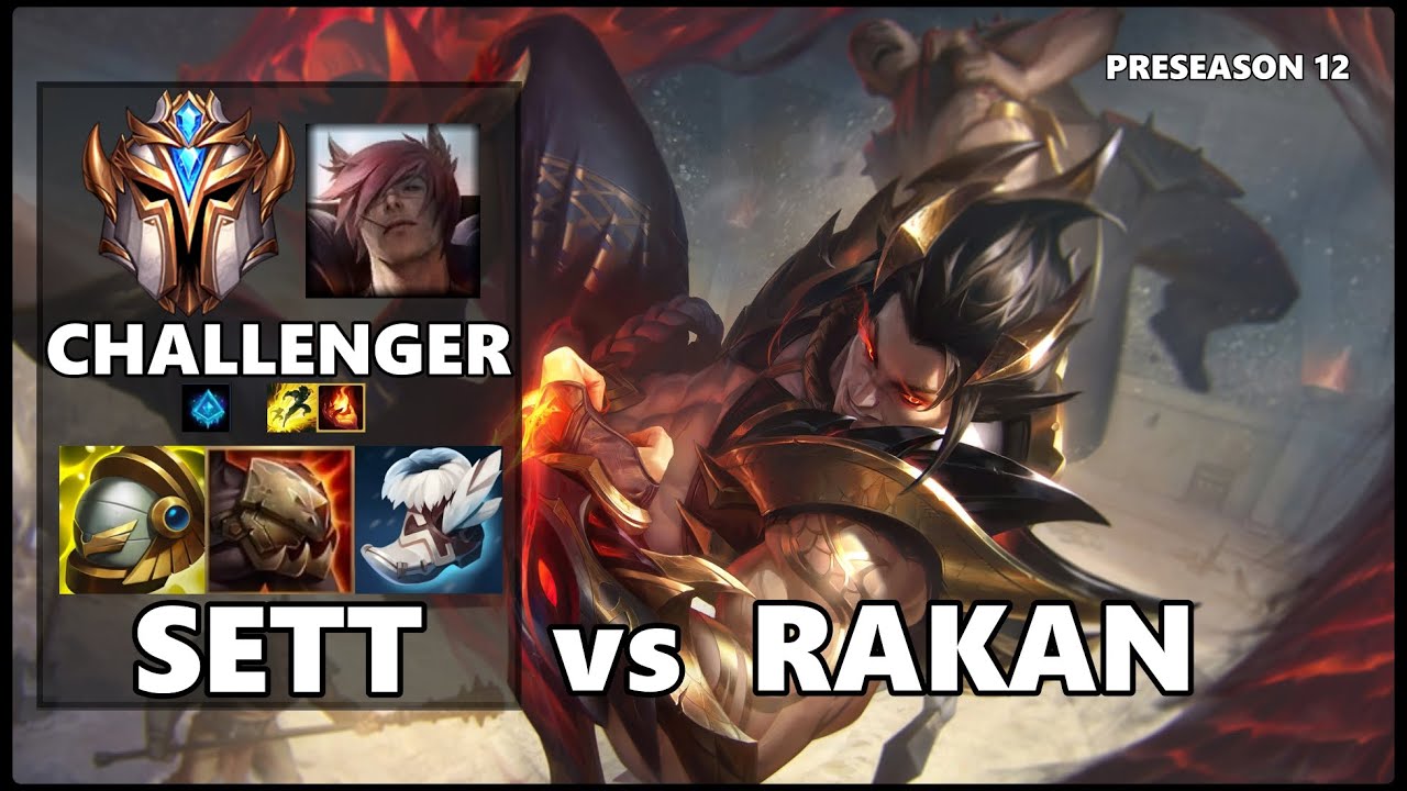 CHALLENGER Support Gameplay - SETT vs RAKAN PRESEASON 12 - YouTube
