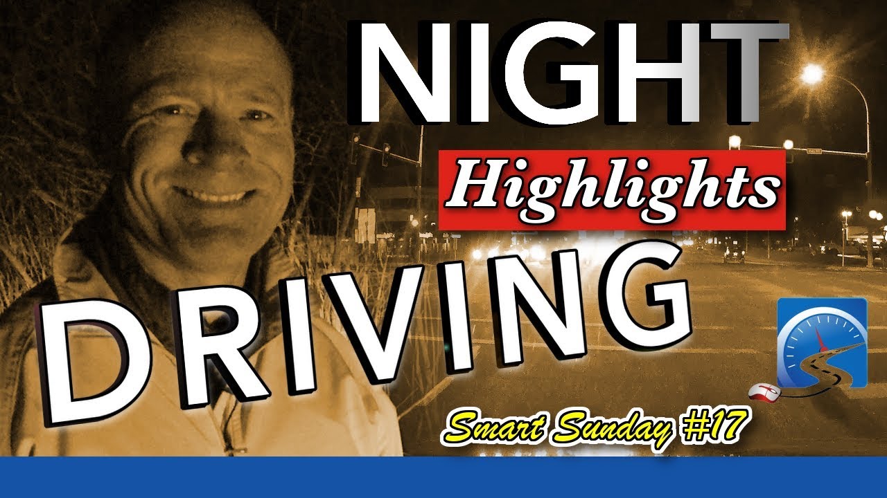 Highlights Live How To Drive At Night And Strategies For Driving In The Dark Smart Sunday highlights-live-how-to-drive-at-night-and-strategies-for-driving-in-the-dark-smart-sunday
