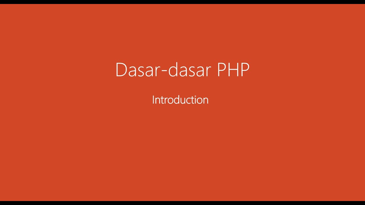 Materi 2 : #1. Intro & Teori Dasar PHP - YouTube