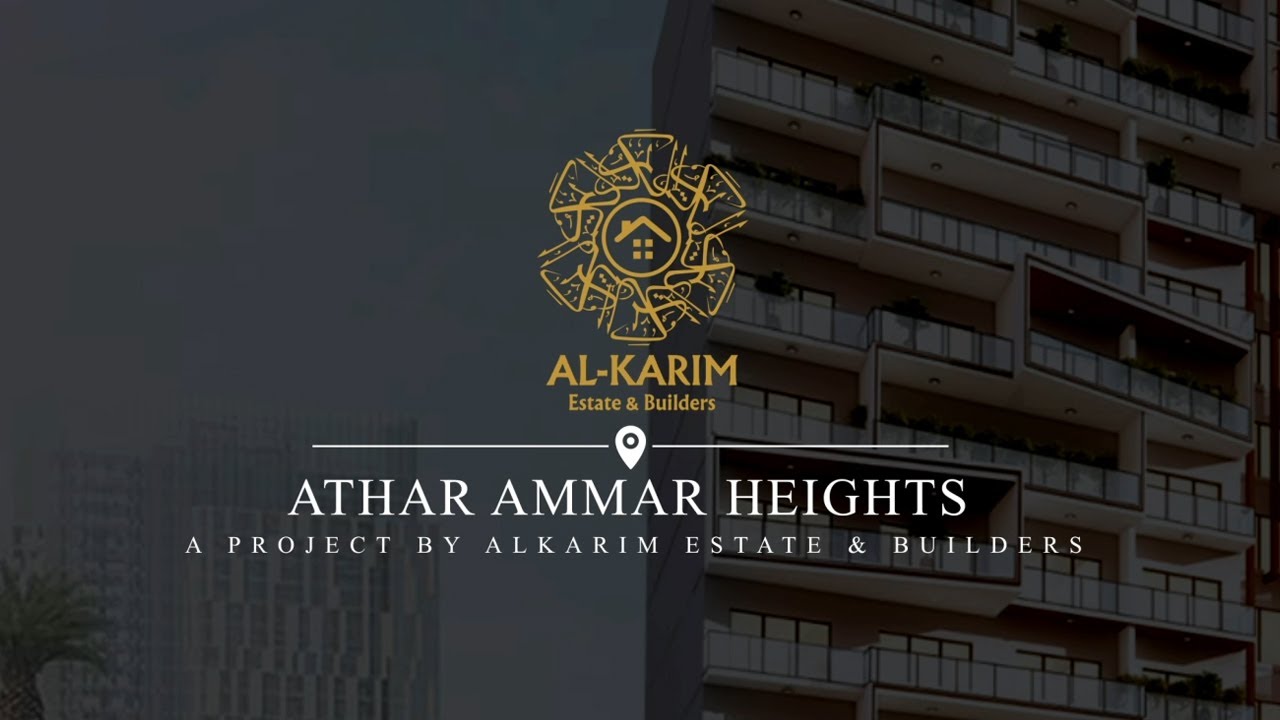 The Best Apartment Project in Bahria Town Karachi | Athar Ammar Heights | Alkarim Estate ...