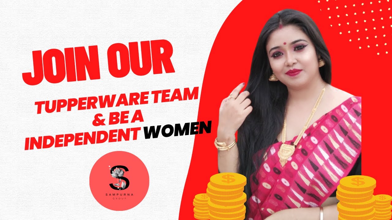 Join Our Tupperware Team & Be A Independent Women | Tupperware Business ...