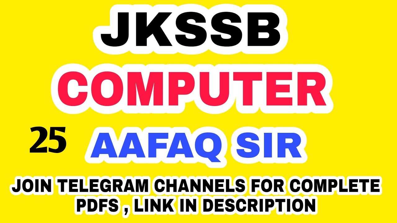 Jkssb 25 Computer By Aafaq Sir Youtube