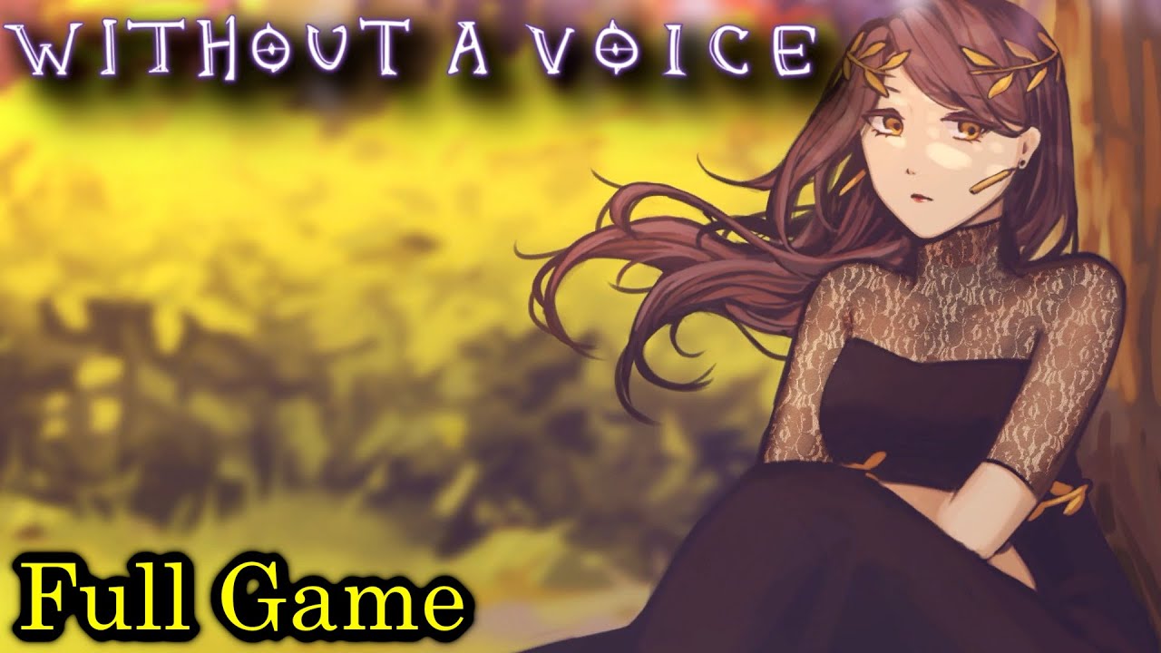 Without a Voice | Full Game Let's Play - YouTube