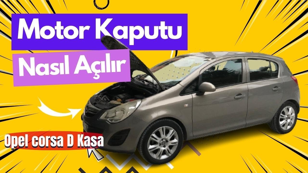 Opel Corsa D Motor Kaputu Nasıl Açılır? - YouTube