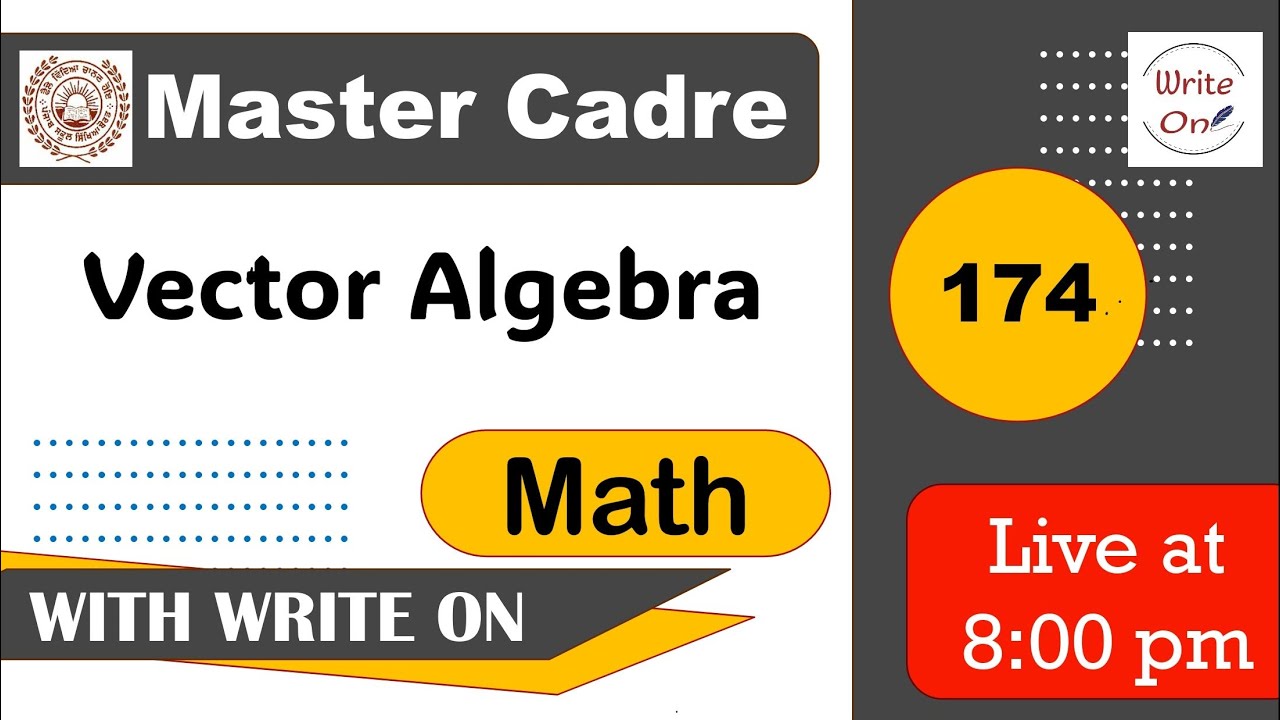 Math Master Cadre | Chapter - 26 | Vector Algebra | Full Syllabus #master cadre math #master ...