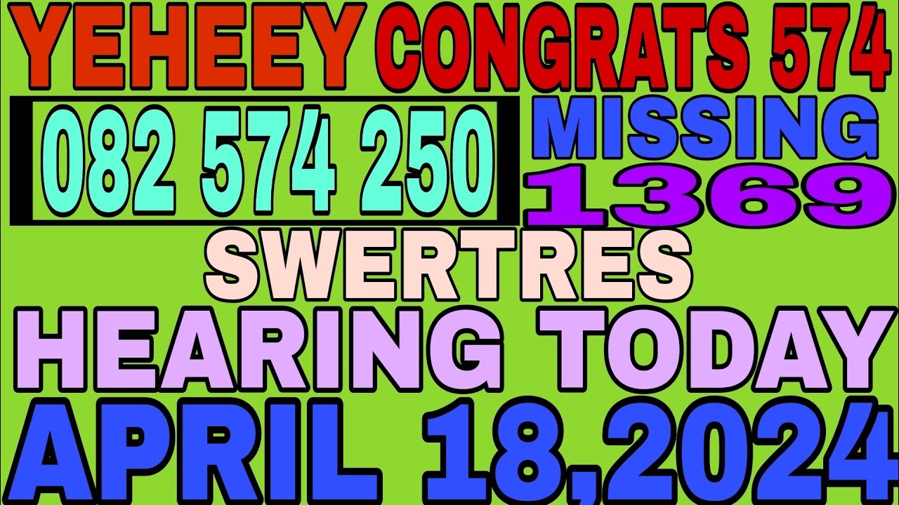 YEHEEY 574 CONGRATS SWERTRES HEARING TODAY APRIL 18,2024 - YouTube