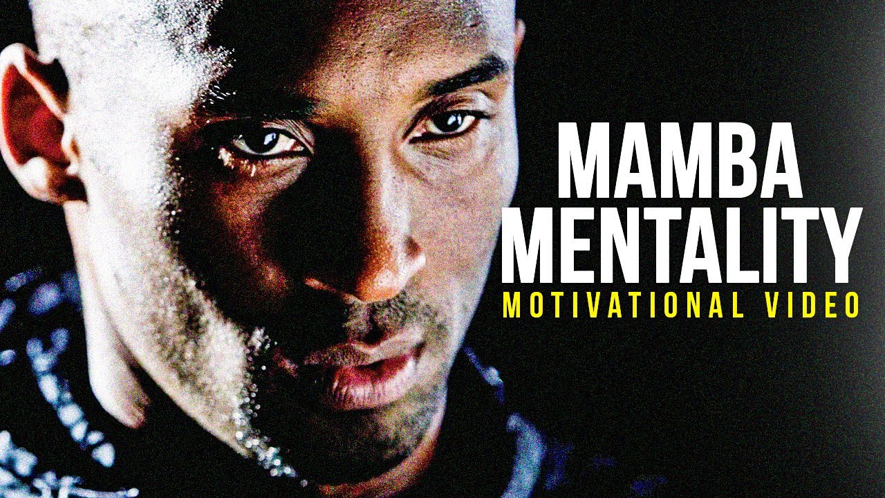 MAMBA MENTALITY - Kobe Bryant POWERFUL Motivational Speech - YouTube