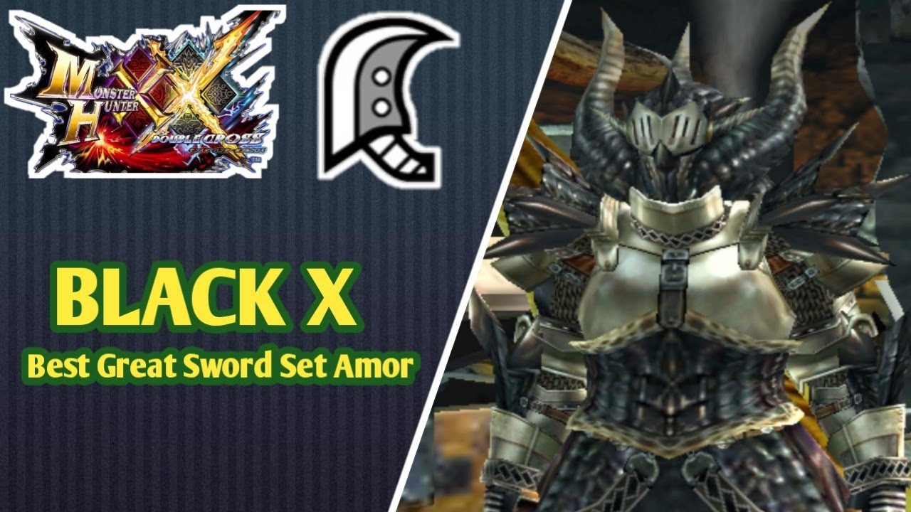 MHGU/MHXX • BLACK X Set Armor • Best Armor for Great Sword - YouTube