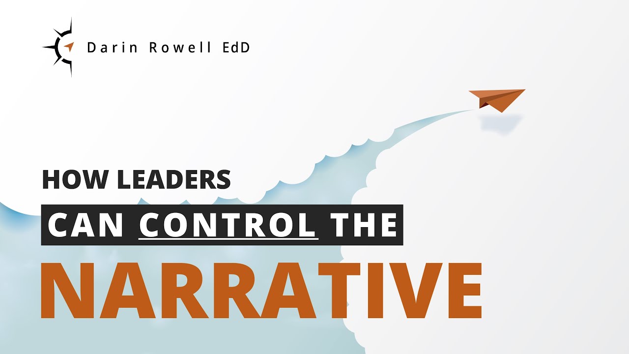 How Leaders Can Control the Narrative - YouTube