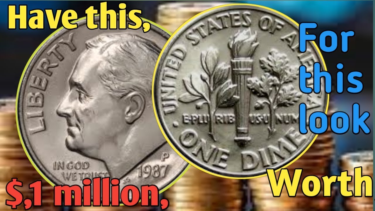 The value of the 1987-D Liberty One Dime,to look for this, how much is ...