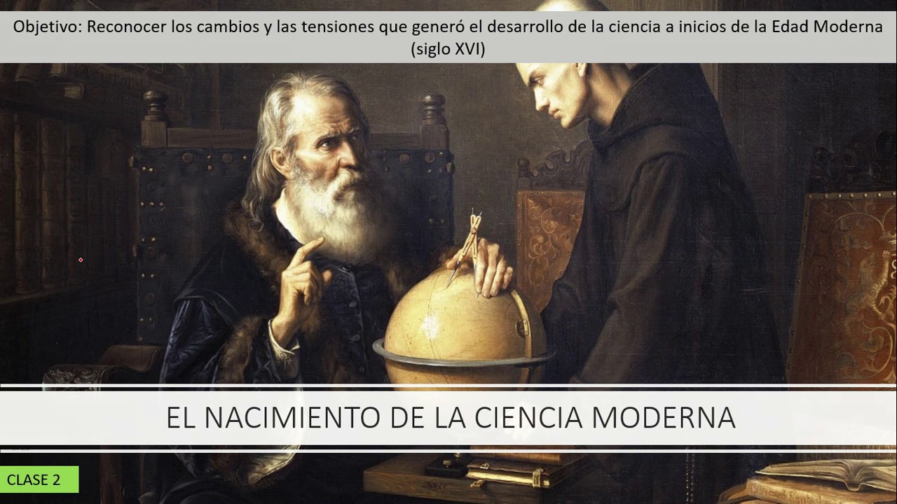 8° Básico-Clase 2: La ciencia moderna - YouTube