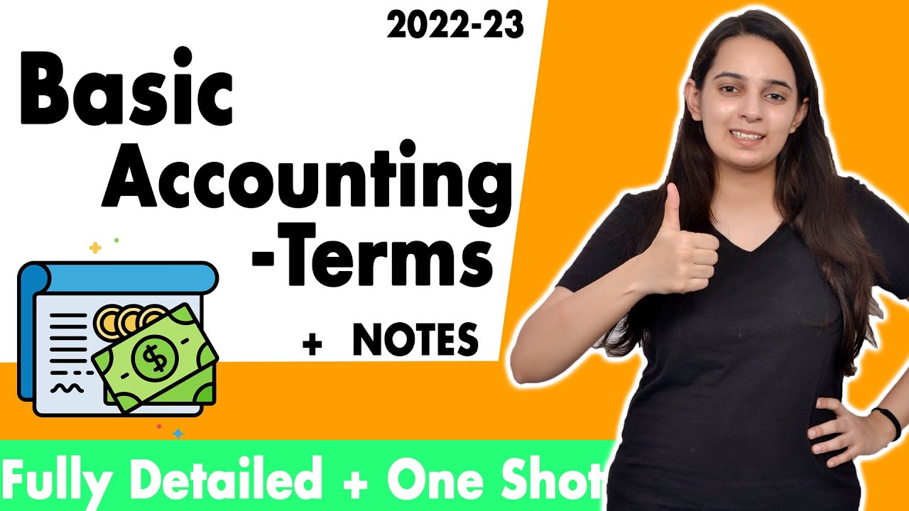 Basic Accounting Terms Class 11 One Shot | Class 11 Accounts Chapter 2 | Batch 2022-2023 - YouTube