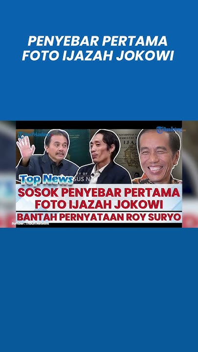 Penyebar Pertama Foto Ijazah Jokowi Muncul, Tuding Pernyataan Roy Suryo Hoaks - YouTube