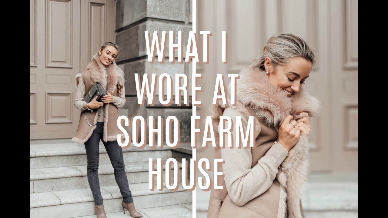 Outfit Diaries // What I Wore To Soho Farmhouse // Fashion Mumblr - YouTube