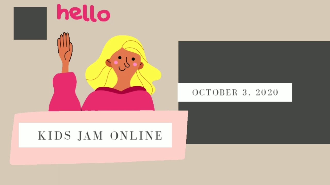 KIDS JAM ONLINE OCTOBER 3 - YouTube