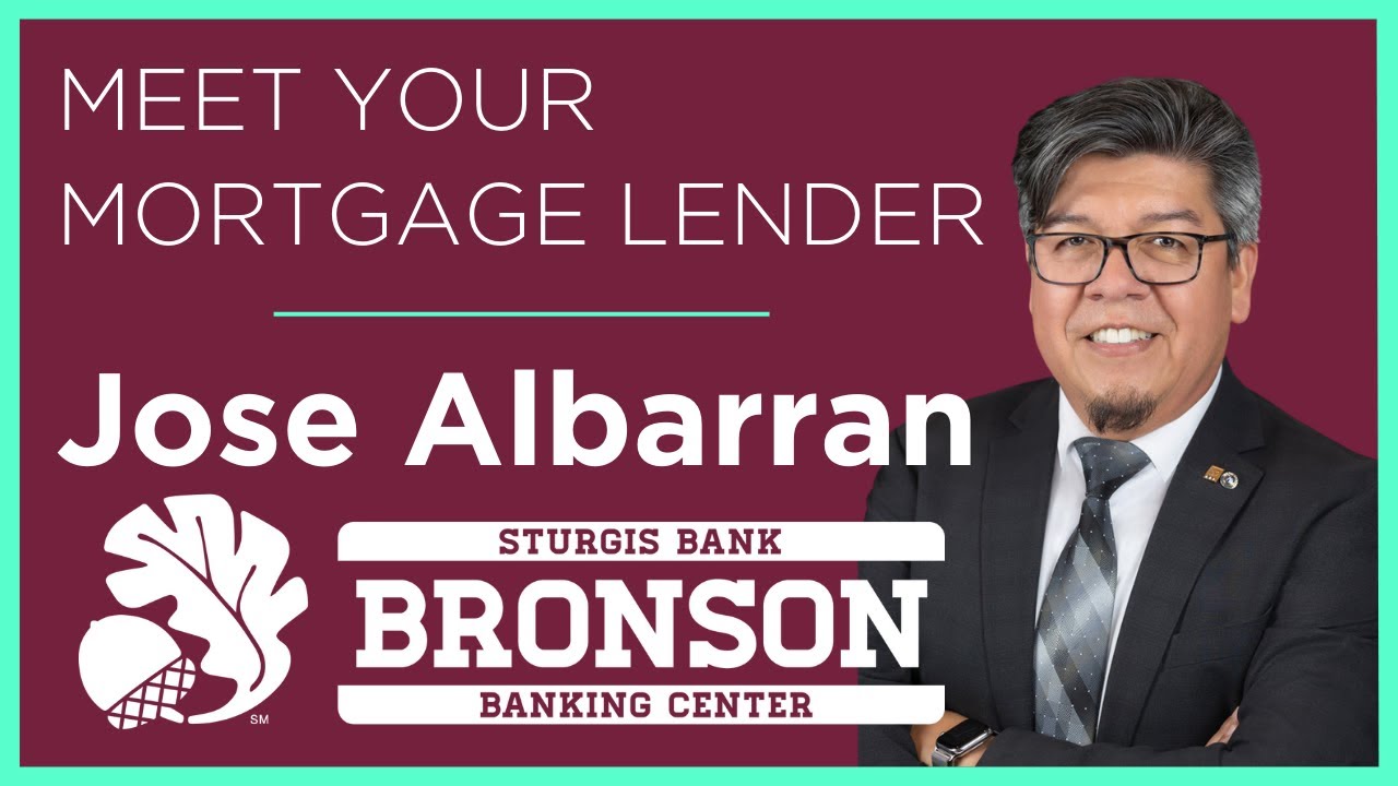 Jose Albarran | Mortgage Lender | Sturgis Bank - YouTube