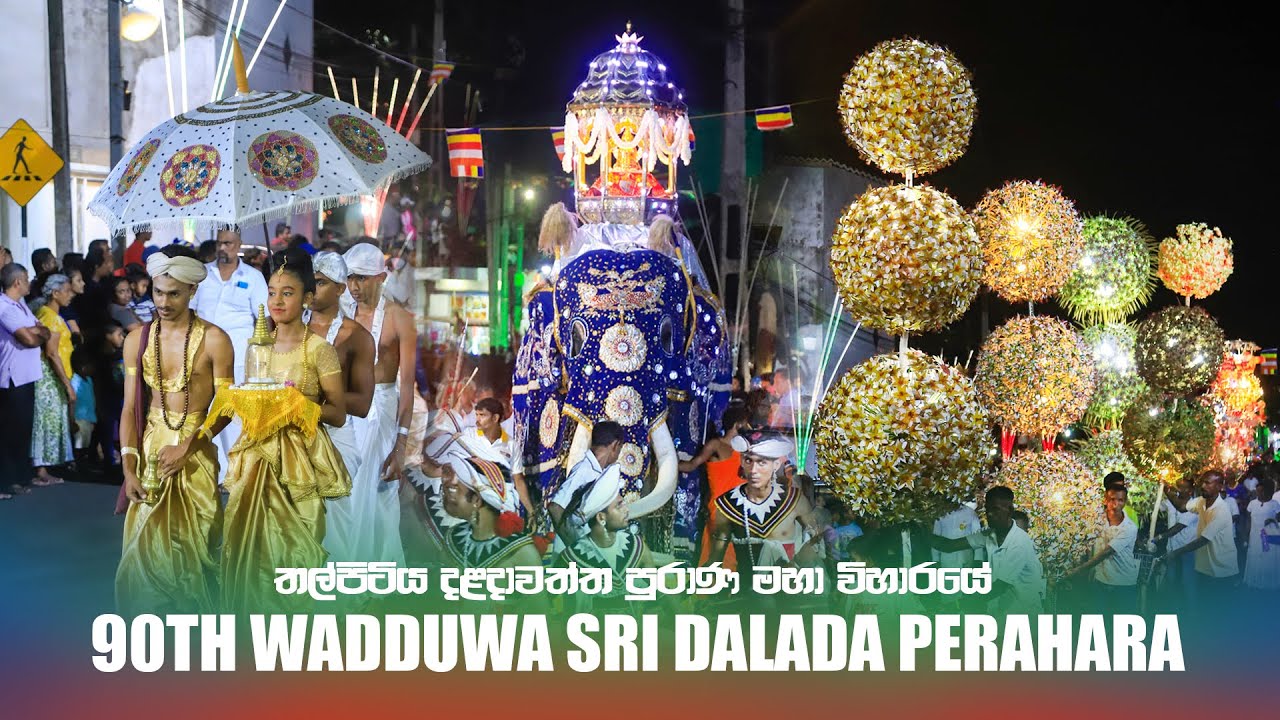 90th Wadduwa Sri Dalada Perahara - Talpitiya Daladawatta Purana Maha ...