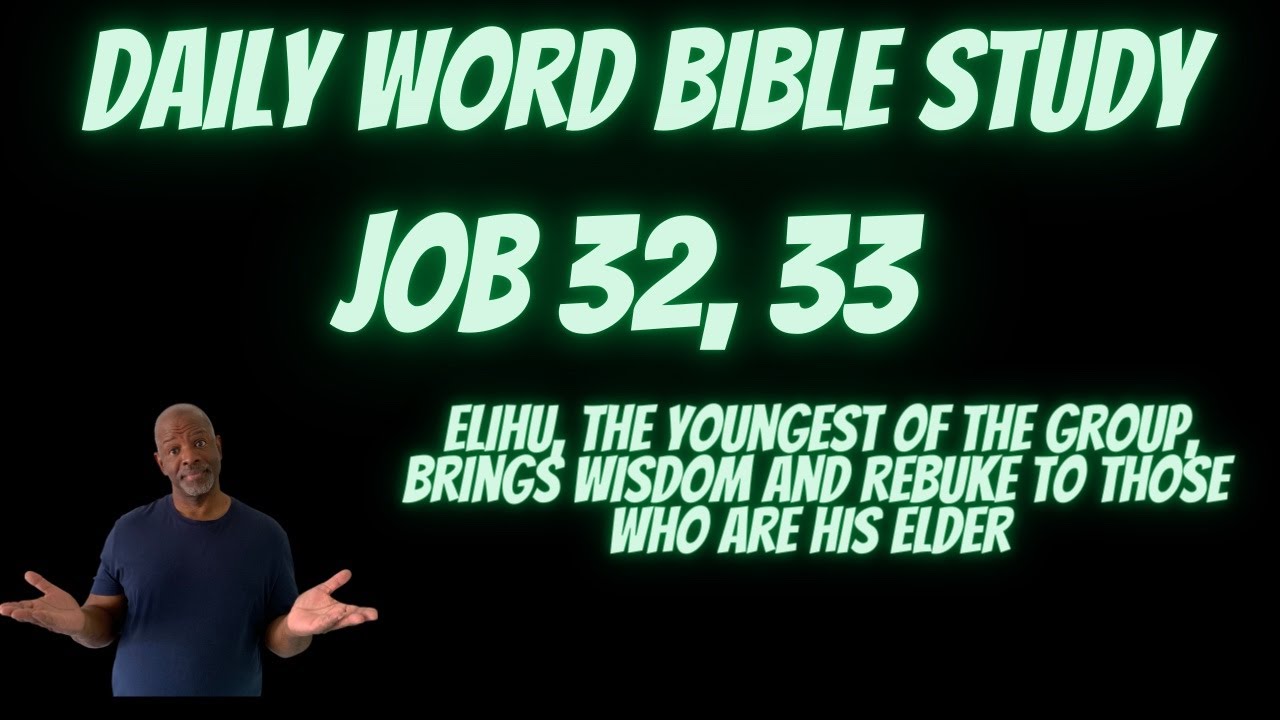 Job 32, 33: Elihu rebukes Job and his friend. He rebuked Job for ...