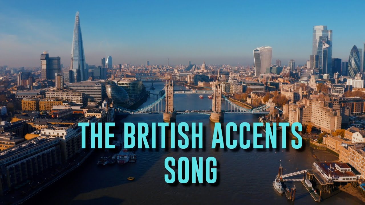 The British Accents Song by British Native Speaker - YouTube