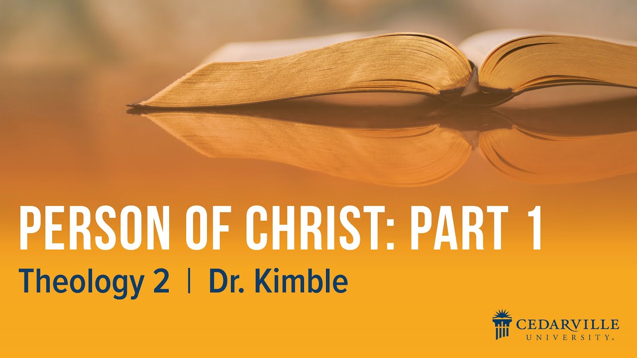 Theology II: Person of Christ (part 1) - YouTube