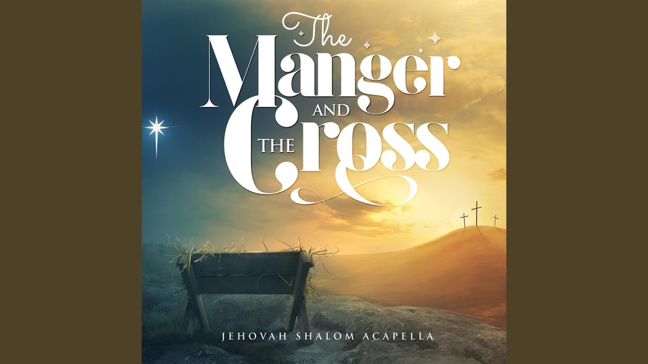 The Manger and the Cross - YouTube