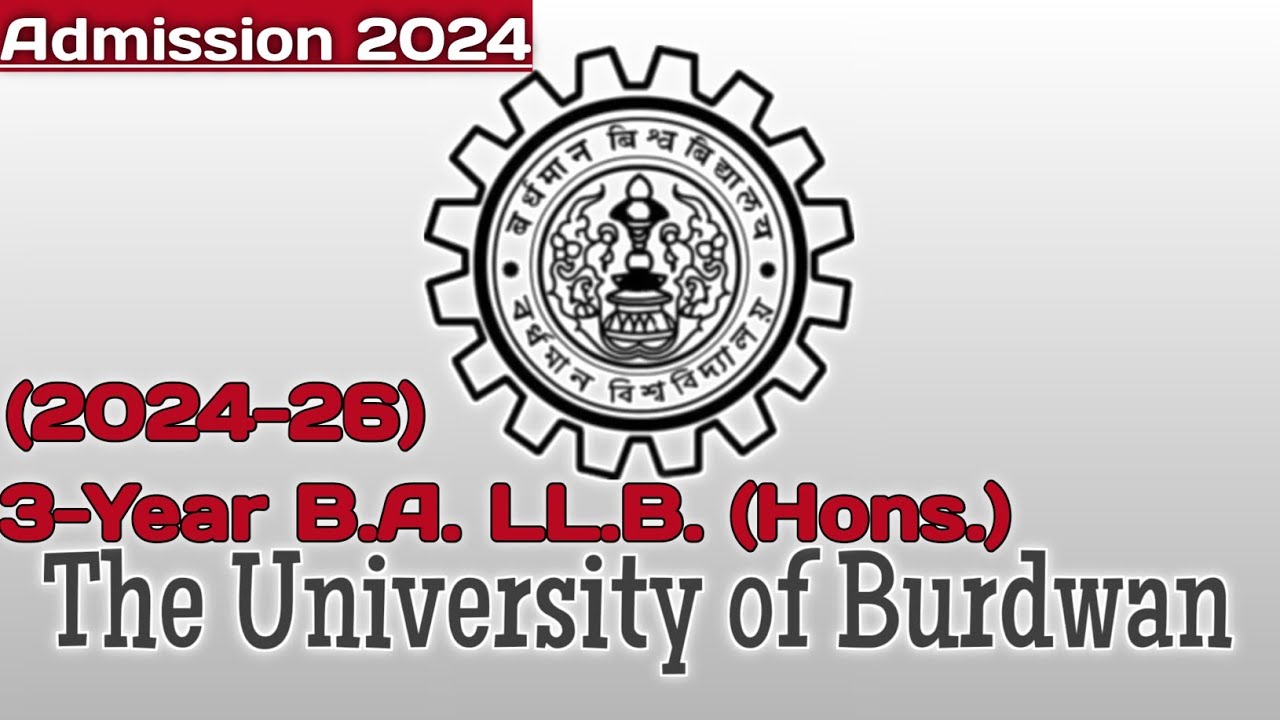 3-Year LL.B. (Hons.) Admission 2024: University of Burdwan | Everything You Need to Know! - YouTube