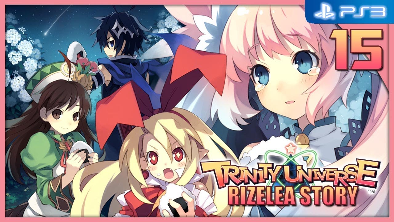 Trinity Universe 【PS3】 Rizelea Story #15 │ Chapter 8 ： My Best Buddy ...