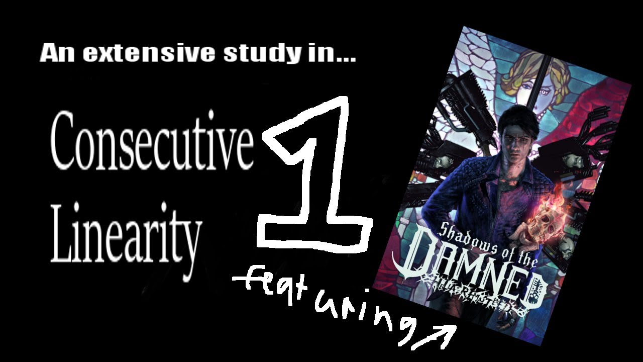 A STUDY IN CONSECUTIVE LINEARITY | Shadows of the Damned Part 1 - YouTube