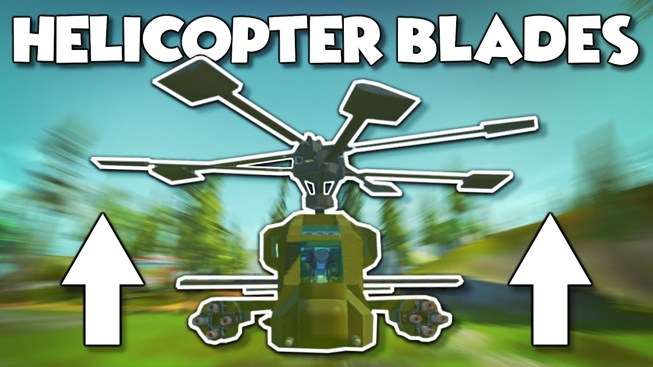 Realistic Helicopter Blades! - Scrap Mechanic Creations! - Episode 132 ...