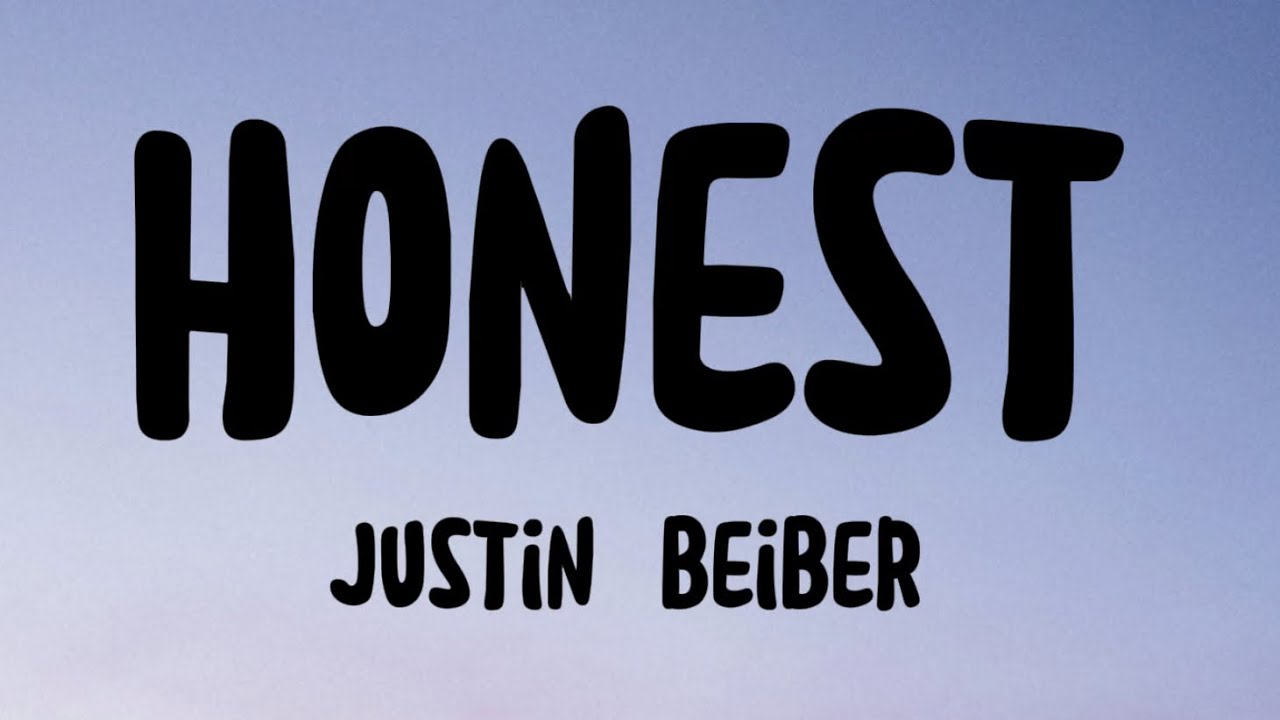 [Lyrics] Justin Beiber - Honest - YouTube