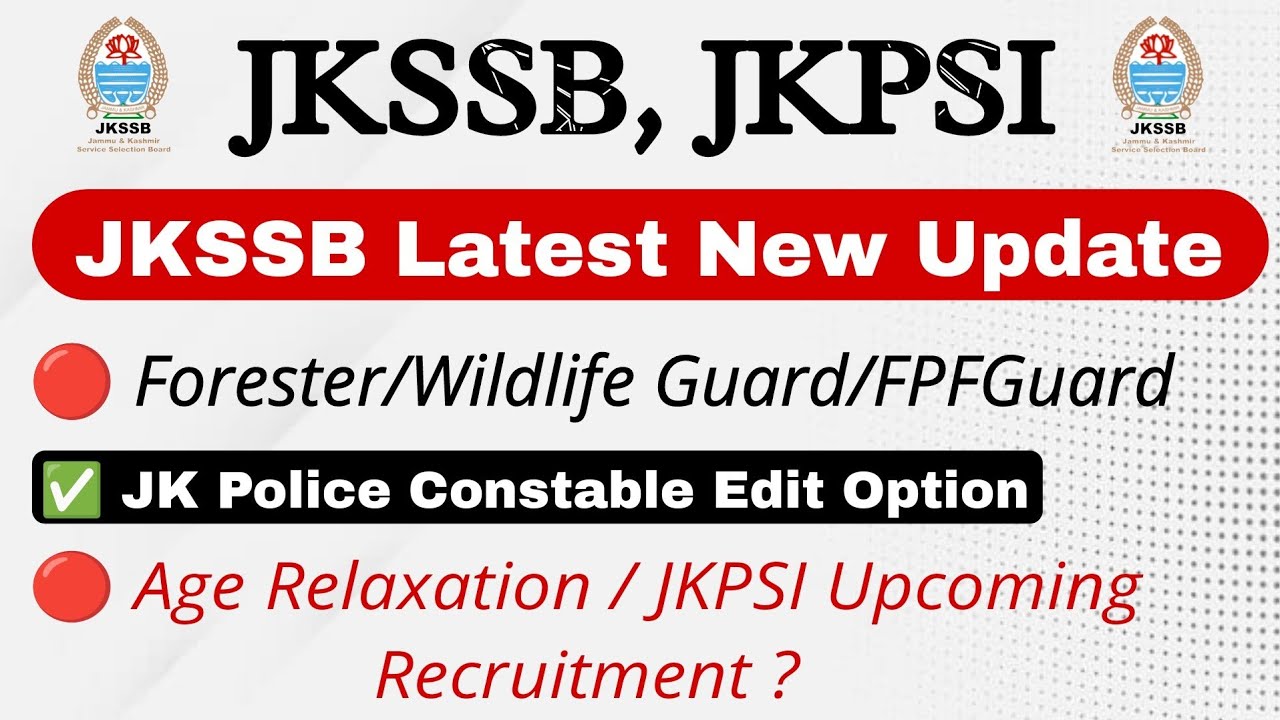 JKSSB Wildlife Guard & Forester Update| JK Police Constable Edit Option ...