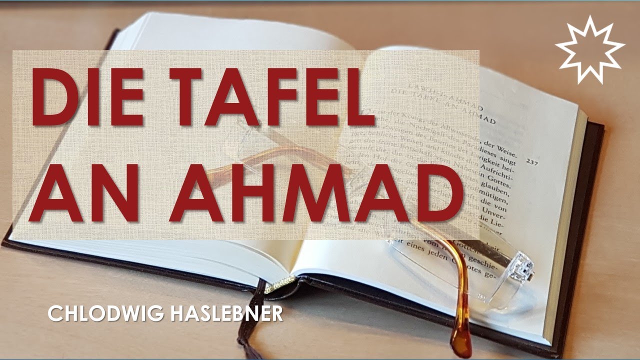 Die Tafel an Ahmad - LAW-I-AHMAD - BAHAI GEBET #gemeinsambeten ...