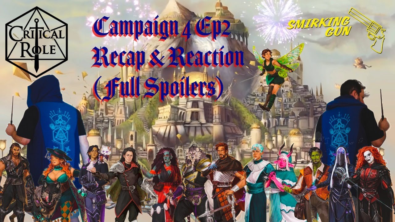 Critical Role Campaign 4 Episode 2 - Reaction and Recap Full Spoilers ...