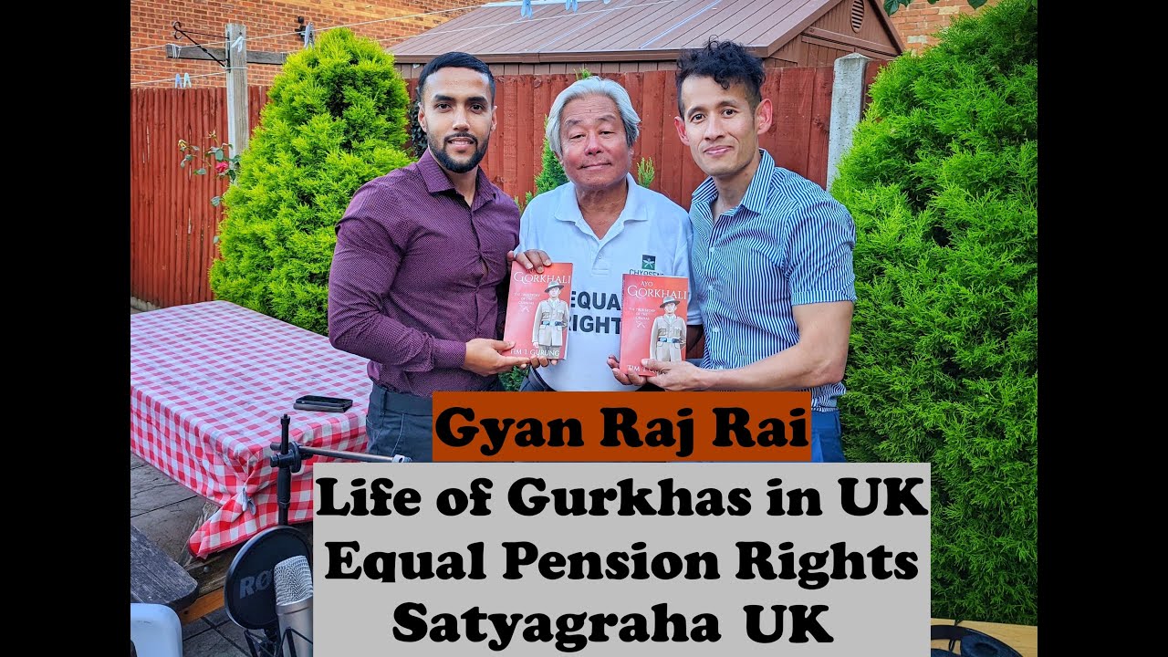 An Epic Story of Gyan Raj Rai | British Gurkha Veterans fighting for ...