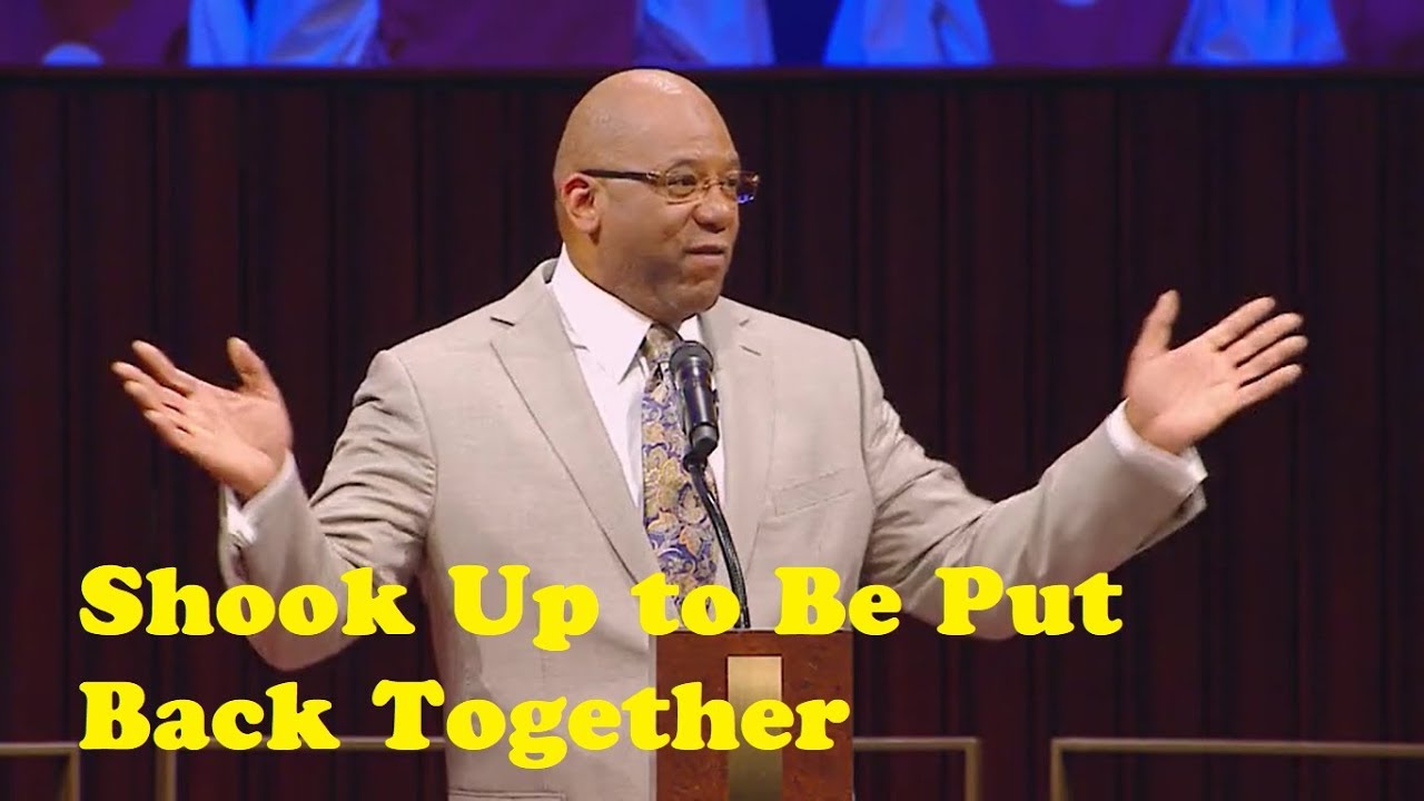 Pas Ralph Douglas West | Shook Up to Be Put Back Together - Sermon ...
