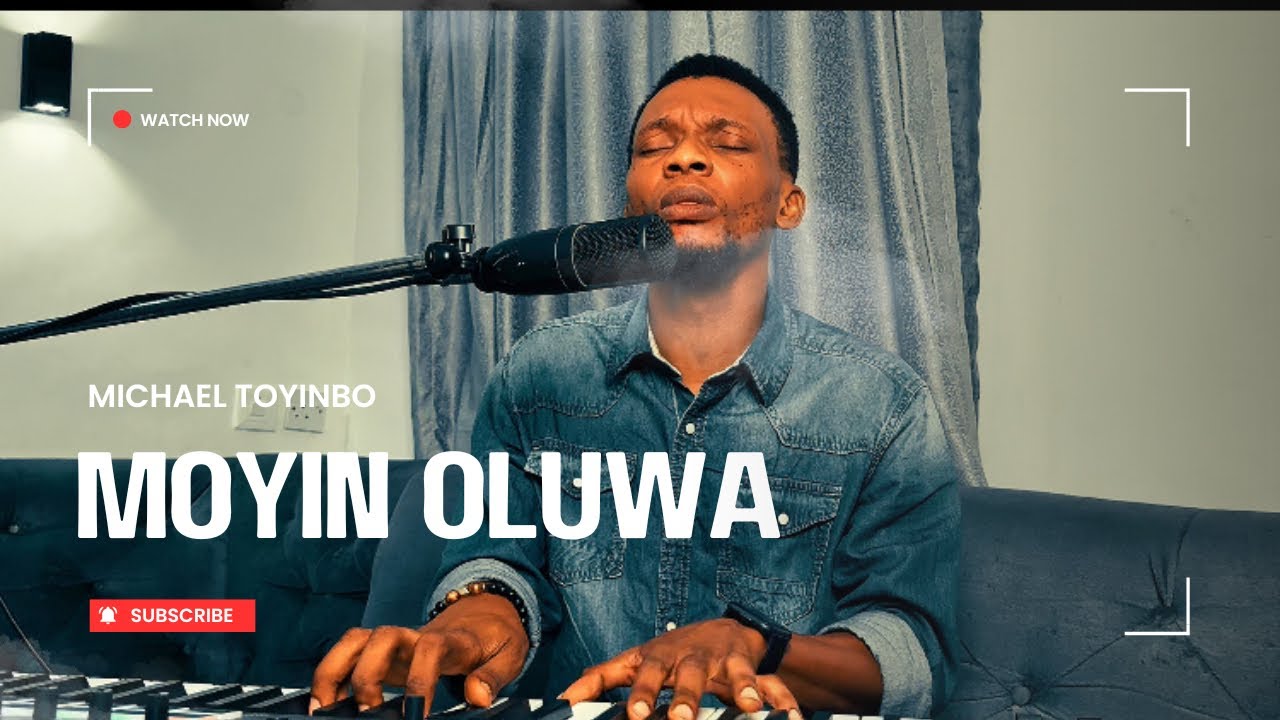 Michael Toyinbo | Moyin Oluwa ( I Praise God ) - YouTube