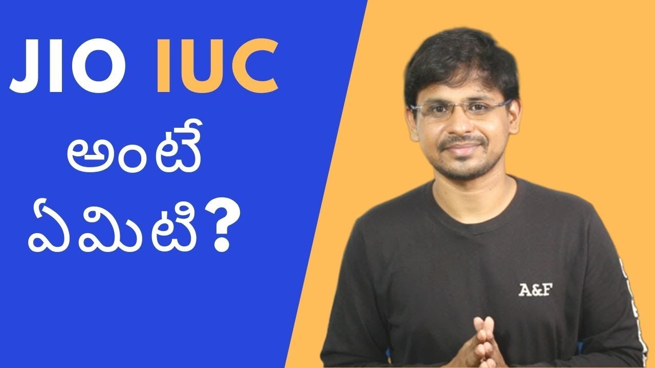 Reliance Jio Iuc Explained With Frequently Asked Questions In Telugu Sai Praveen Youtube
