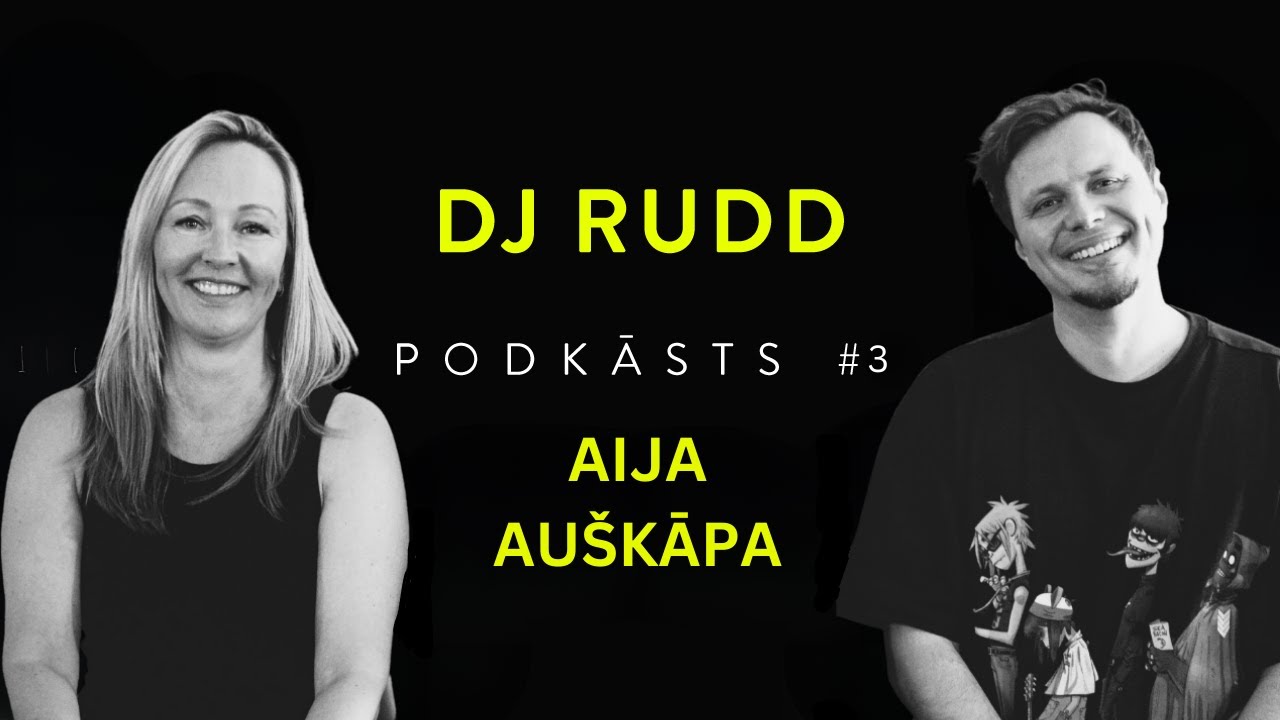 Aija Auškāpa par X Faktoru, Prāta Vētru, Krieviju | DJ Rudd podkāsts #3 ...