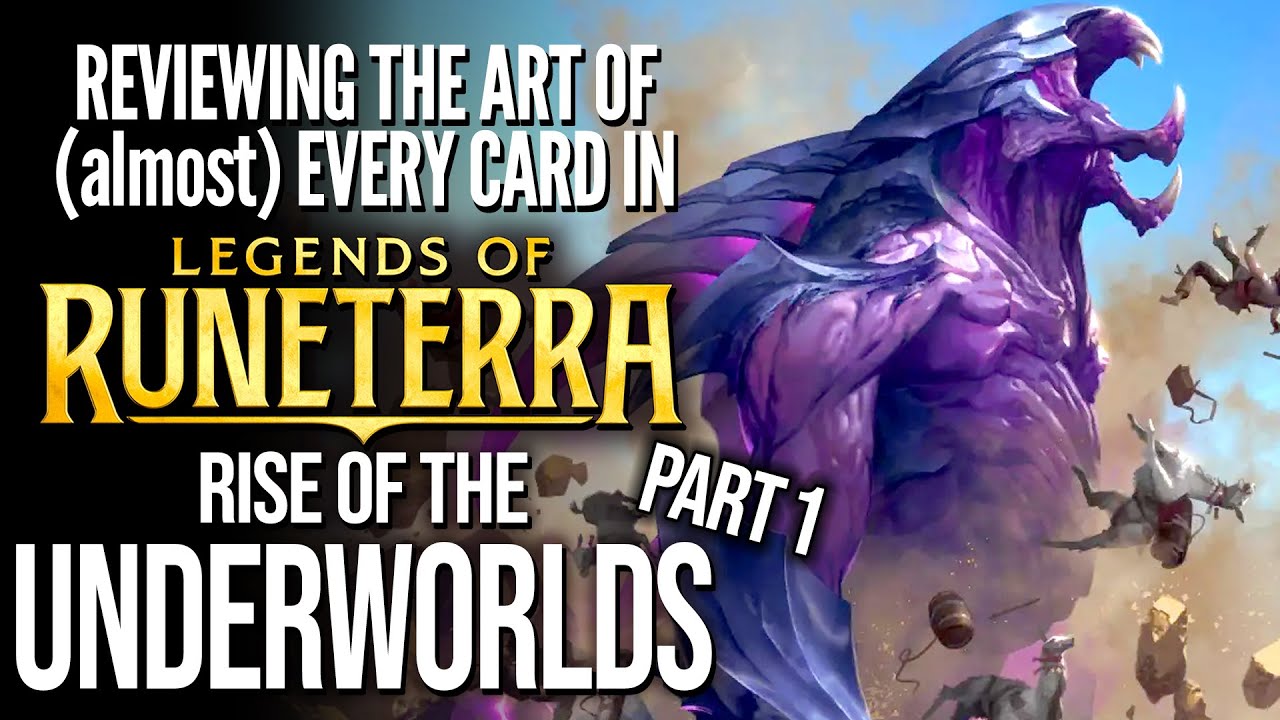 Legends of Runeterra: RISE OF THE UNDERWORLDS | art review part 1 - YouTube