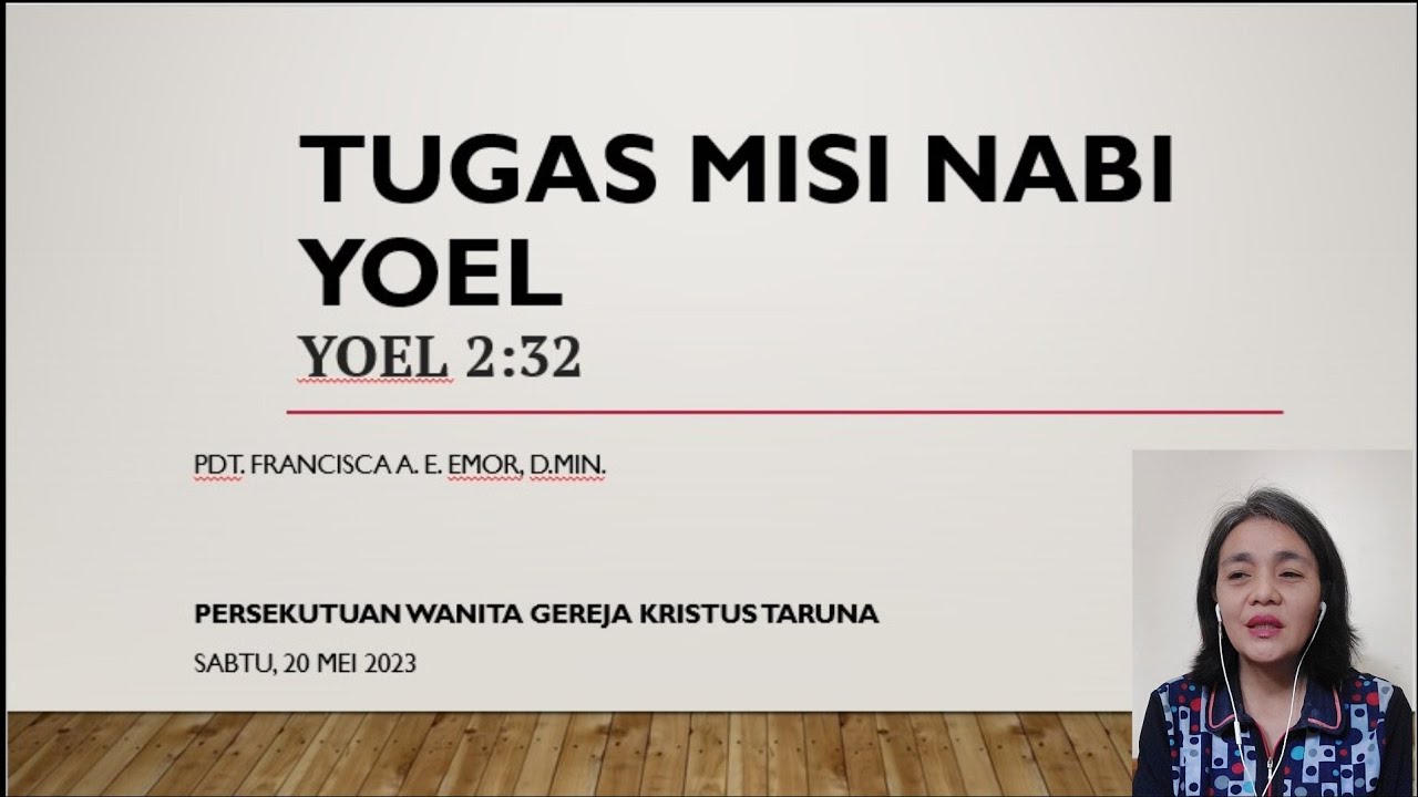TUGAS MISI NABI YOEL, Pdt Francisca A. E. Emor, D.Min. - YouTube
