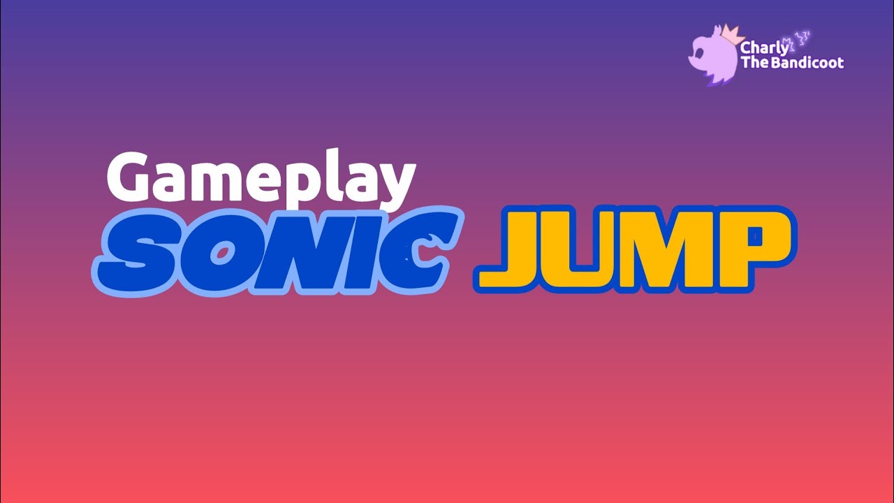 Gameplay : SONIC JUMP CLASSIC (Parte 1) - YouTube