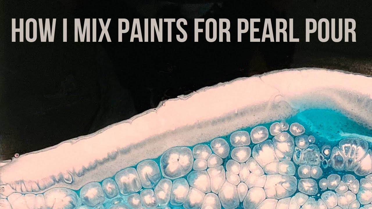 How to mix paints for pearl pour. Acrylic pearl pour with satin enamel ...