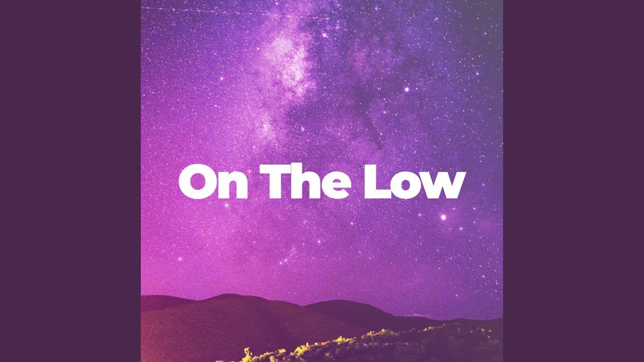 On the Low - YouTube