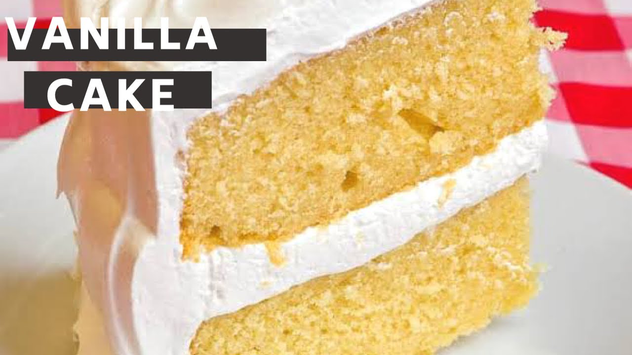 Vanilla Cake Recipe from the Scratch || How to make a butter cake - YouTube