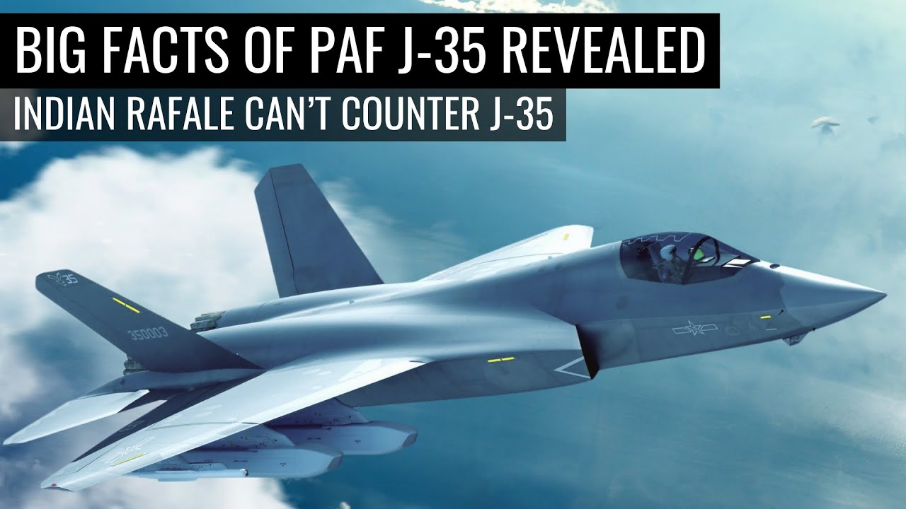 Big Facts of PAF J-35 Revealed | French Pilots Exposed Indian Air Force ...