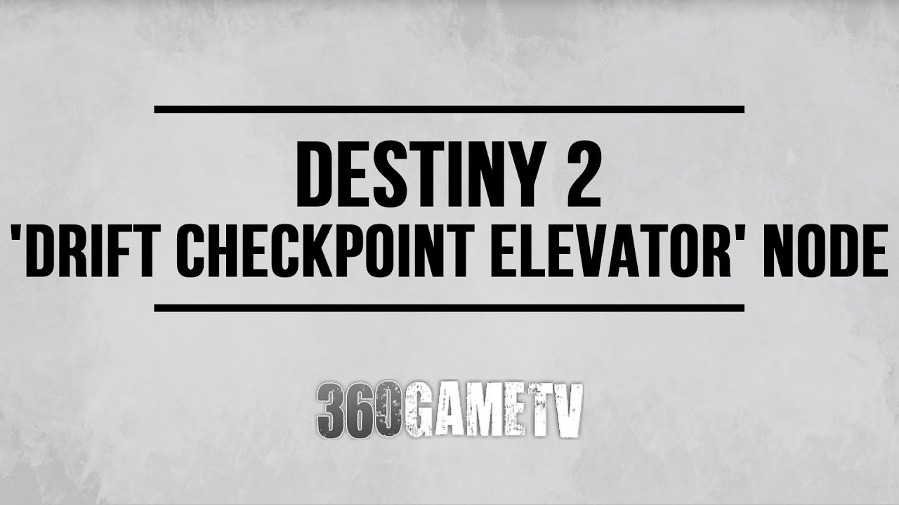 Destiny 2 Drift Checkpoint Elevator Node Location (Sleeper Simulant ...
