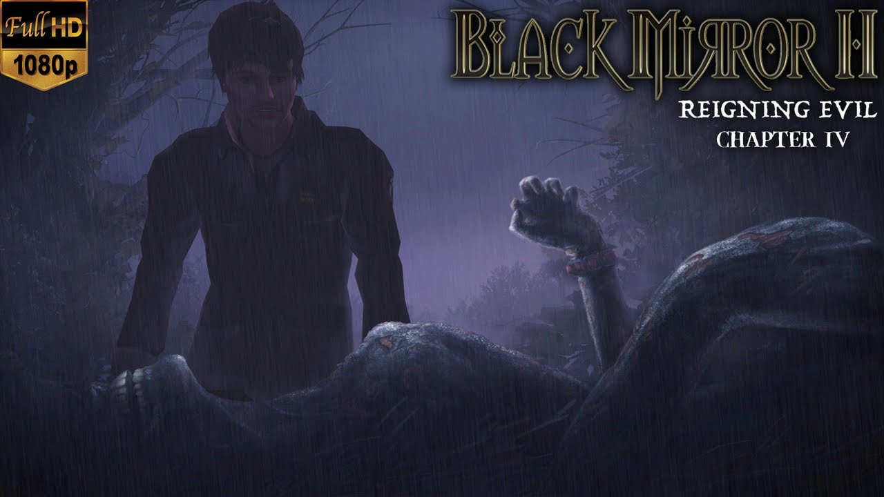 Black Mirror II: Reigning Evil | Chapter IV | Full Gameplay | No ...