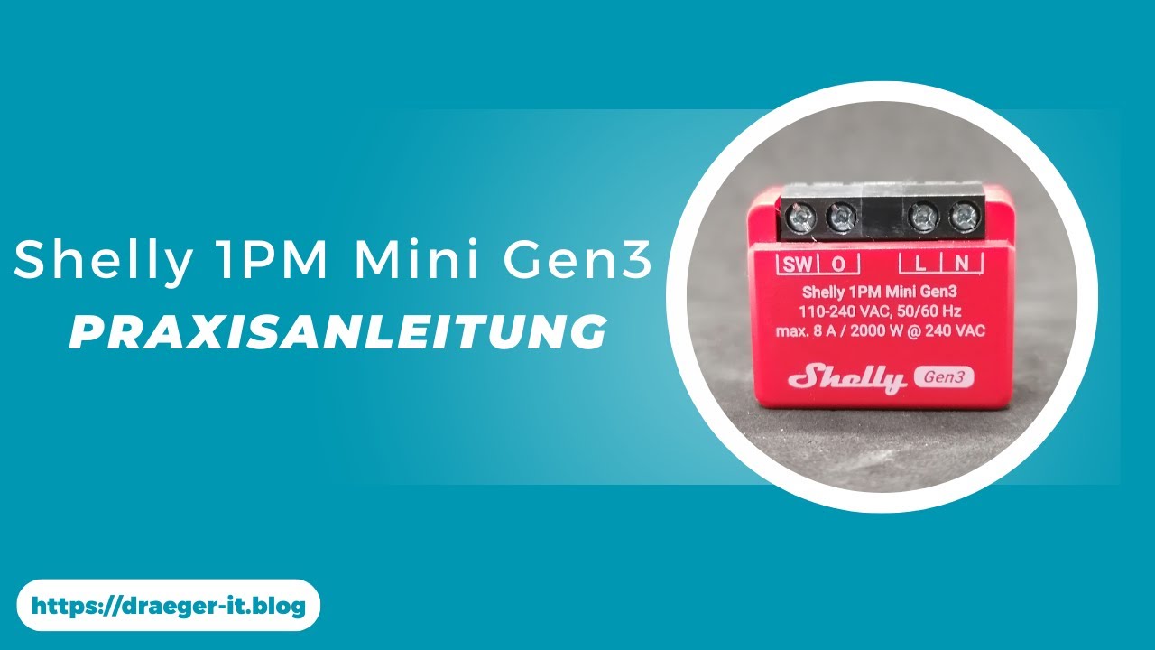 Shelly 1PM Mini Gen3 - Praxisanleitung - YouTube