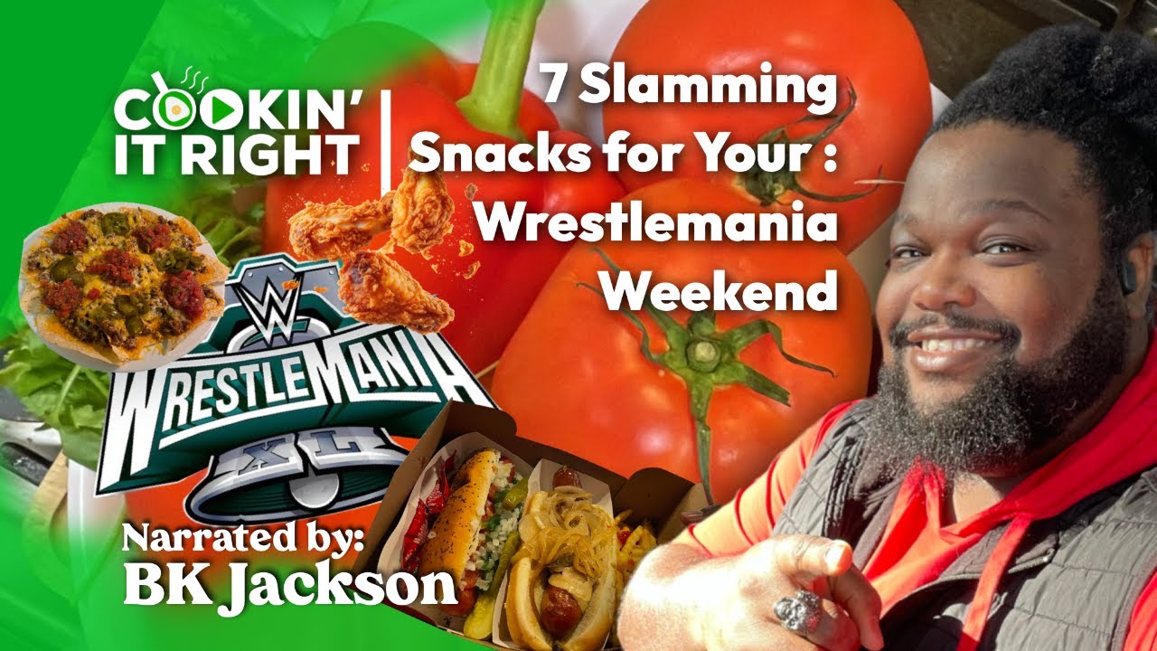 7 Slamming Snacks for Your Wrestlemania Weekend - YouTube